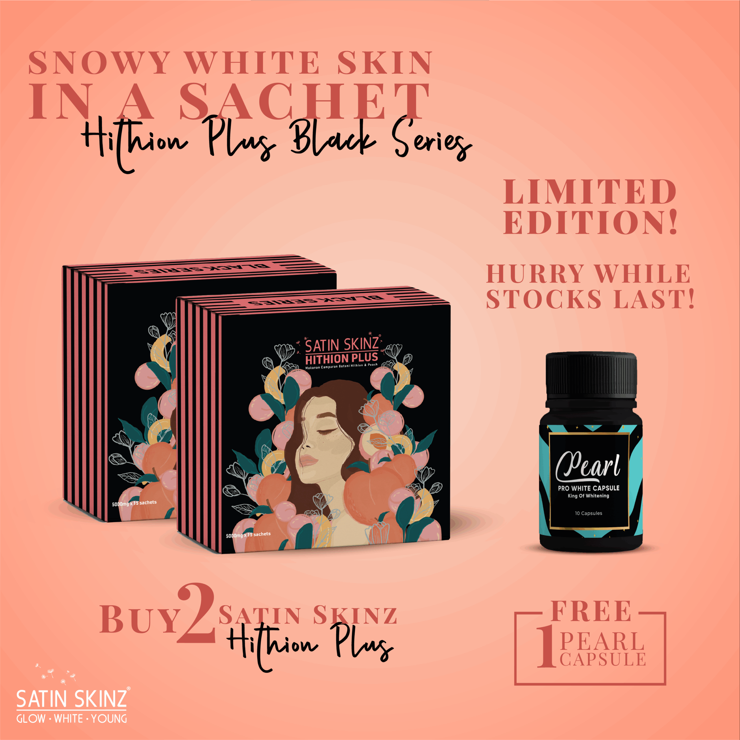 Satin Skinz- Hithion Plus - Beauty Bites